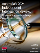 Australia’s 2024 Independent Intelligence Review: opportunities and ...